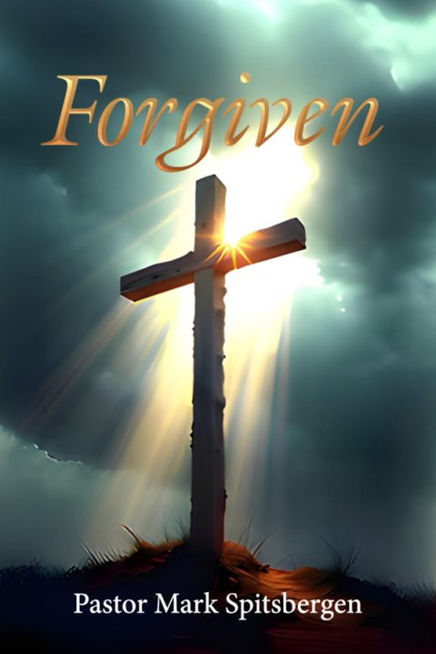 Forgiven | Abiding Place Ministries